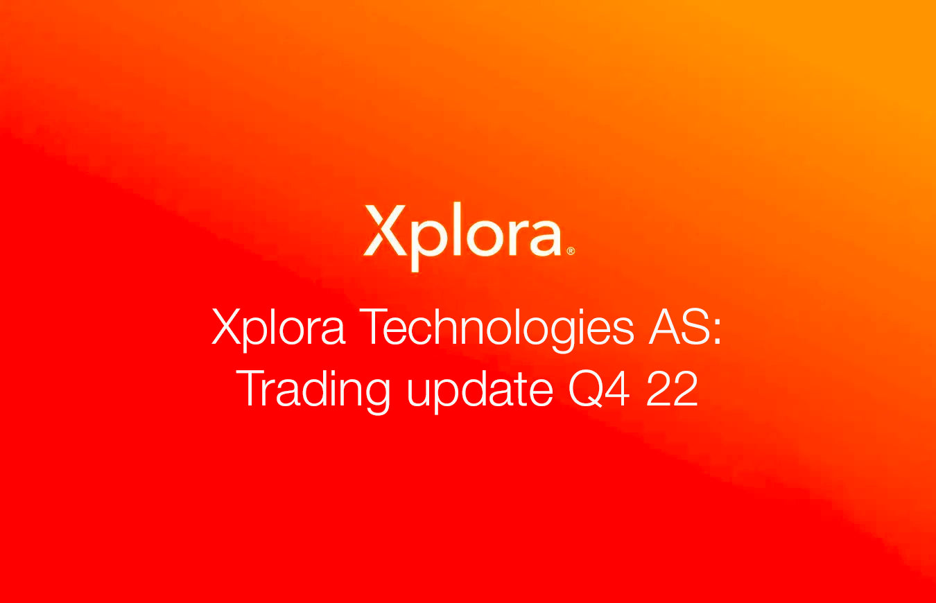 Xplora Technologies AS: Trading update Q4 22 – Xplora UK